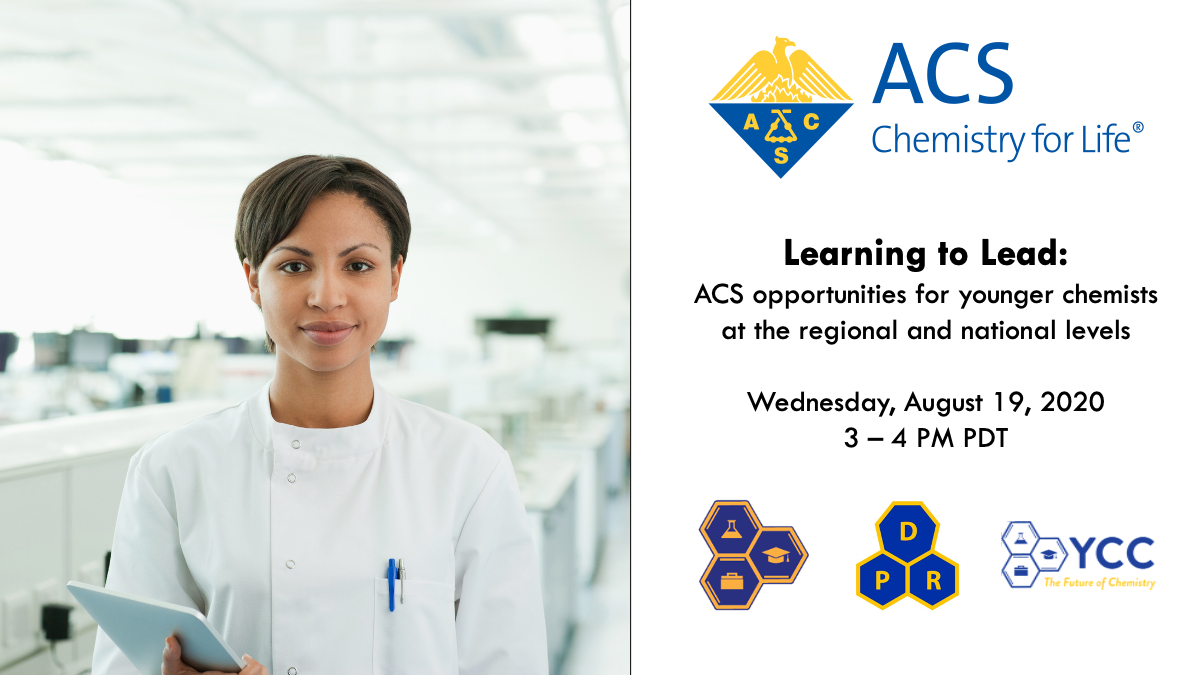 Learn to Lead: ACS Opportunities for Younger Chemists at the Regional ...